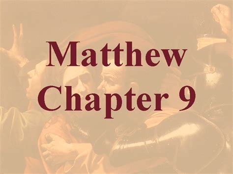 Matthew Chapter 9 Matthew 9 1 And He
