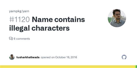 Name Contains Illegal Characters · Issue 1120 · Yarnpkgyarn · Github