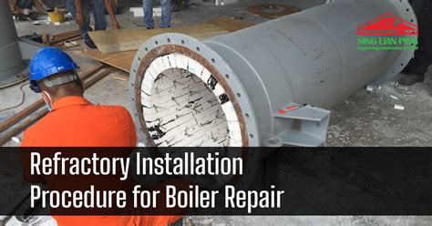 Refractory Installation Procedure For Boiler Repair Slpsb