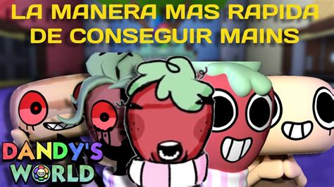 La Manera Mas Rápida De Conseguir Mains En Dandys World Guía 12