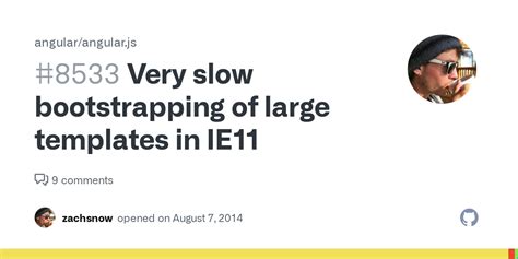very slow bootstrapping of large templates in ie11 · issue 8533 · angular angular js · github
