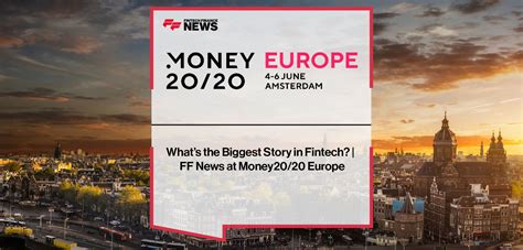 What S The Biggest Story In Fintech Ff News At Money Europe