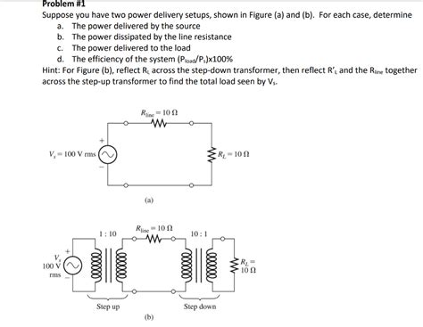 Solved Problem 1 Suppose You Have Two Power Delivery Chegg Com