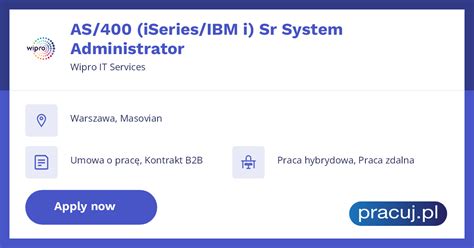 Oferta Pracy As 400 Iseries Ibm I Sr System Administrator Wipro It Services Warszawa