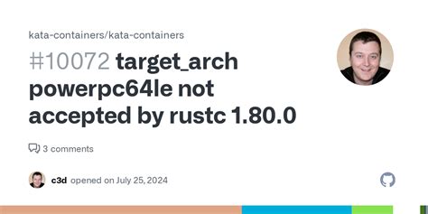 target arch powerpc64le not accepted by rustc 1 80 0 · issue 10072 · kata containers kata