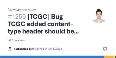 Tcgc Bug Tcgc Added Content Type Header Should Be Optional If