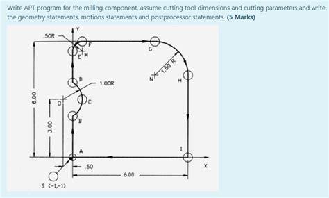 Solved Write Apt Program For The Milling Component Assume