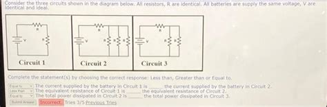 Solved Consider The Three Circuits Shown In The Diagram Chegg Com
