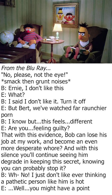 Ernie Silently Fapped As Bert Read R Bertstrips