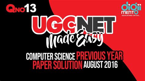 Question 13 Ugc Net Computer Science Previous Year Paper Solution August 2016 Youtube