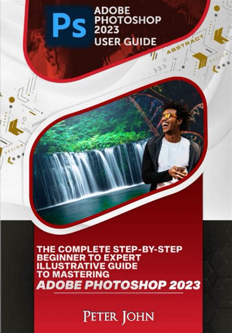 Adobe Photoshop 2023 User Guide The Complete Step By Step Desertcart