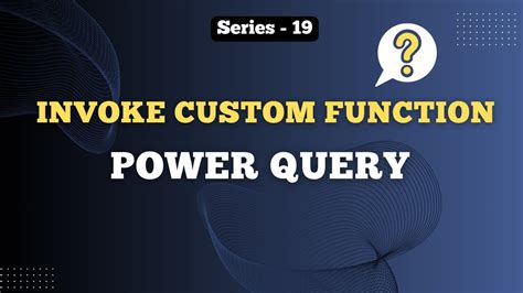 Series 19 Create And Use Invoke Custom Function In Power Query Custom Function Hindi Youtube