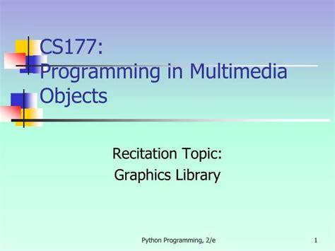 ppt cs177 programming in multimedia objects powerpoint presentation