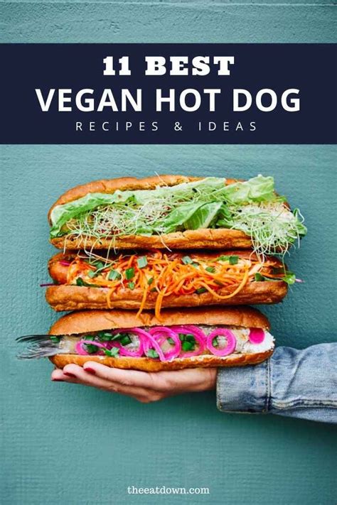 15 Best Vegan Hot Dog Recipes Easy Topping Ideas Recipe Hot Dog