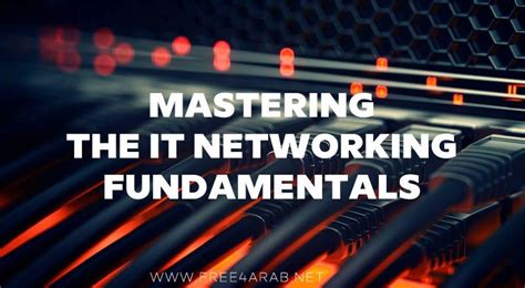 Mastering The It Networking Fundamentals Mini Course Icttube