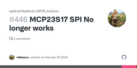 mcp23s17 spi no longer works · issue 446 · adafruit adafruit nrf52 arduino · github