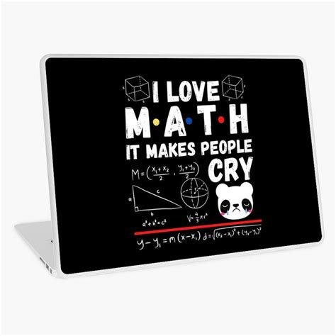 I Love Math It Makes People Cry Laptop Skin For Sale By Ronaldsonou I Love Math Love Math Math