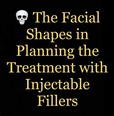 Yousef Nazari On Linkedin 💀 The Facial Shapes In Planning The Treatment With Injectable Fillers