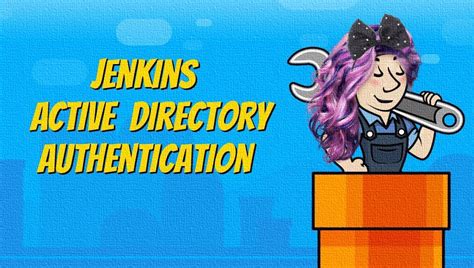 Jenkins Active Directory Authentication Konfigürasyonu