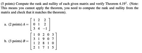 Solved 5 Points Compute The Rank And Nullity Of Each Given