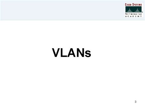 Module 2 Vlans Vlans Trunking Vlan Trunking Protocol