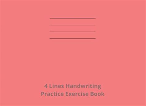 4 Lines Handwriting Practice Exercise Book 100 Blank Writing Pages Handwriting Practice Paper