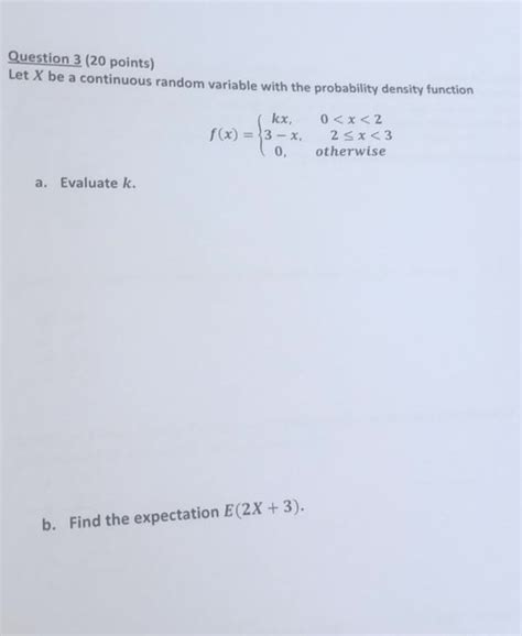 Solved Question 3 20 ﻿pointslet X ﻿be A Continuous Random
