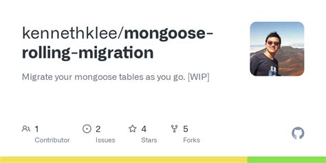Github Kennethkleemongoose Rolling Migration Migrate Your Mongoose Tables As You Go Wip