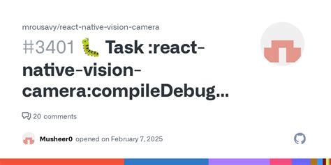 🐛 Task React Native Vision Cameracompiledebugkotlin Failed · Issue 3401 · Mrousavyreact