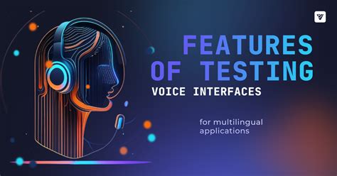 Testing Multilingual Voice Interfaces Cherish Dev
