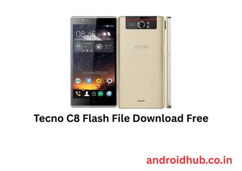 Tecno C8 Flash File Download Free Androidhub