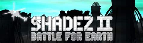 Shadez 2 Battle For Earth Walkthrough Tips Review