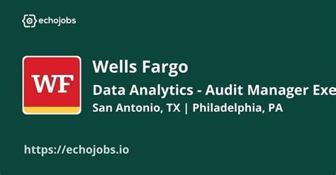 Wells Fargo Is Hiring Data Analytics Audit Manager Executive Director San Antonio Tx