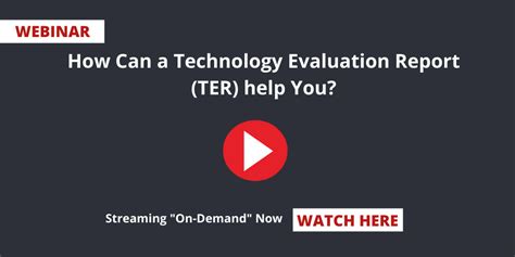 How Can A Technology Evaluation Report Ter Help You Webinar