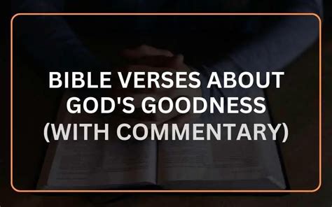 Best 20 Bible Verses About Gods Goodness With Commentary Scripture