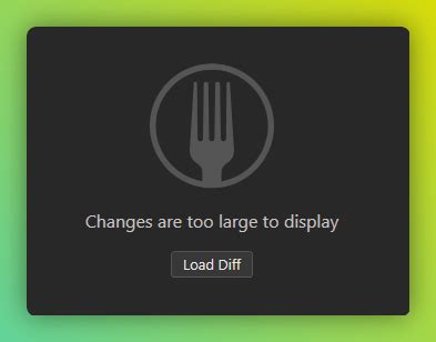 Changes Are Too Large To Display Issue 2012 Fork Dev TrackerWin