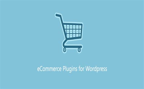 5 Best Shopping Cart Plugin For Wordpress To Create An Ecommerce Site Wp Extensions