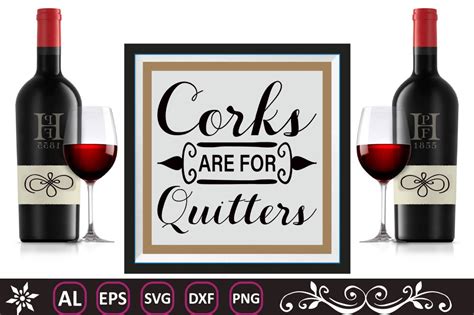 Wine Svg Design Corks Are For Quitters Graphic By Creative Shop