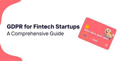 Gdpr Compliance For Fintech Startups A Comprehensive Guide