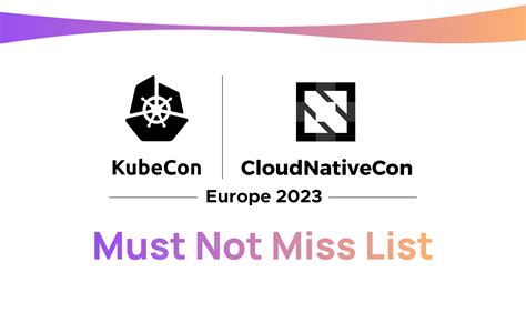 Kubecon Eu 2023 Must Not Miss List