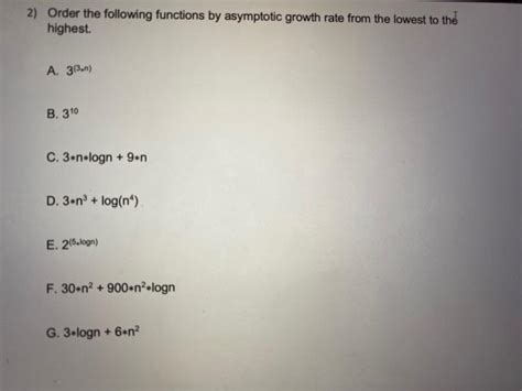 Solved Order The Following Functions By Asymptotic Growth