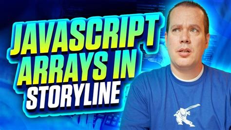 Jeff Batt On Linkedin Unlocking Javascript Arrays For Storyline 360