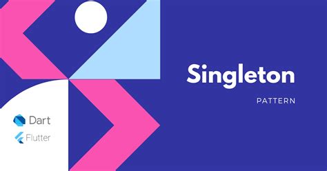Implementing Singleton Pattern In Dart Flutter