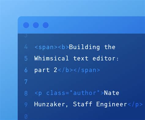 Building The Whimsical Text Editor Part 2 Whimsical Blog