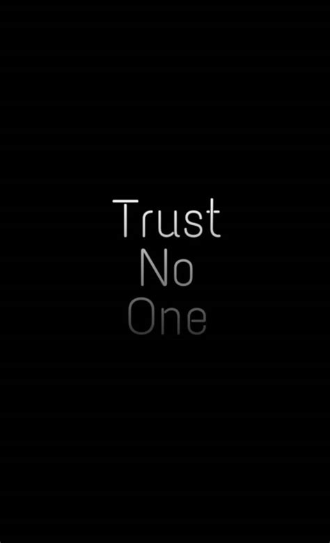 Trust No One Pictures Tumblr
