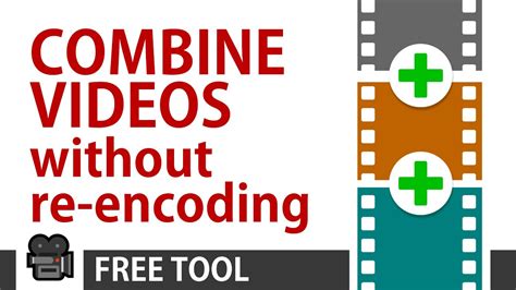 How To Merge Or Join Multiple Videos Without Re Encoding With Free