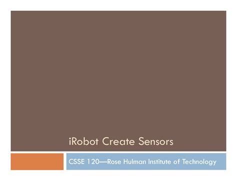Irobot Create Sensors Lecture Slides Csse 120 Docsity