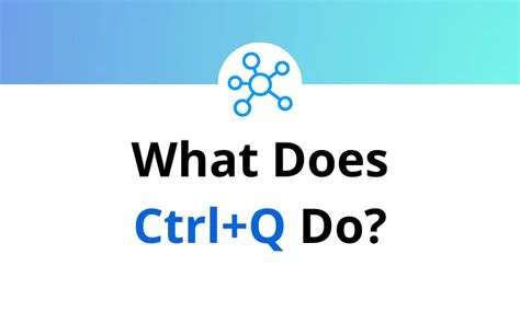 What Does Ctrl Q Do Tutorial Tactic