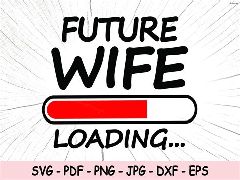 Future Wife Svg Future Wife Png Wife To Be Vector New Wife Svg