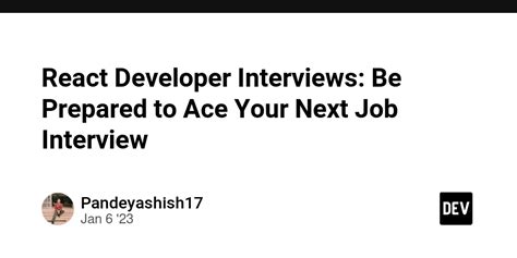 react developer interviews be prepared to ace your next job interview
